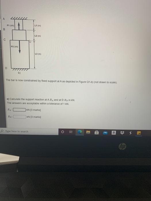 Solved A P1) B U2 C P2 (N) m The bar is now constrained by | Chegg.com