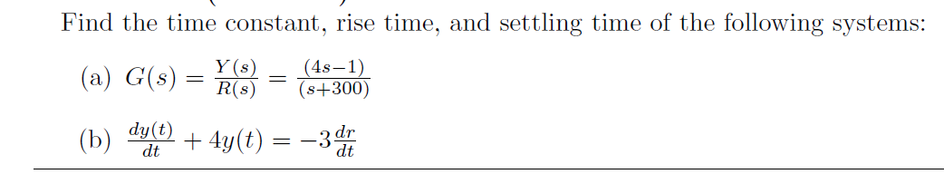 Solved Find the time constant, rise time, and settling time | Chegg.com