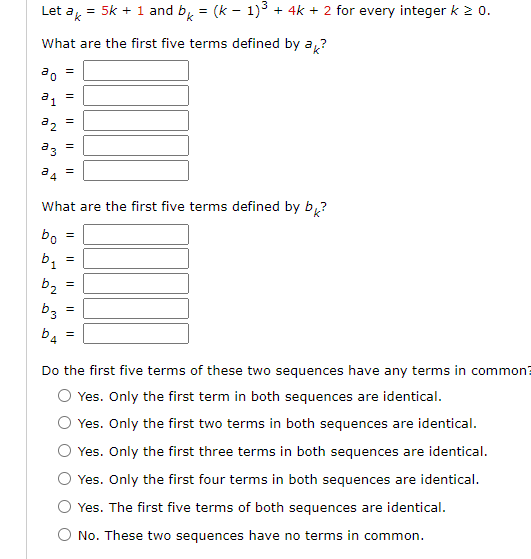 Solved Let ak=5k+1 ﻿and bk=(k-1)3+4k+2 ﻿for every integer | Chegg.com