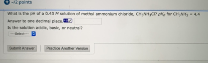 Solved -/2 points What is the pH of a 0.43 M solution of | Chegg.com