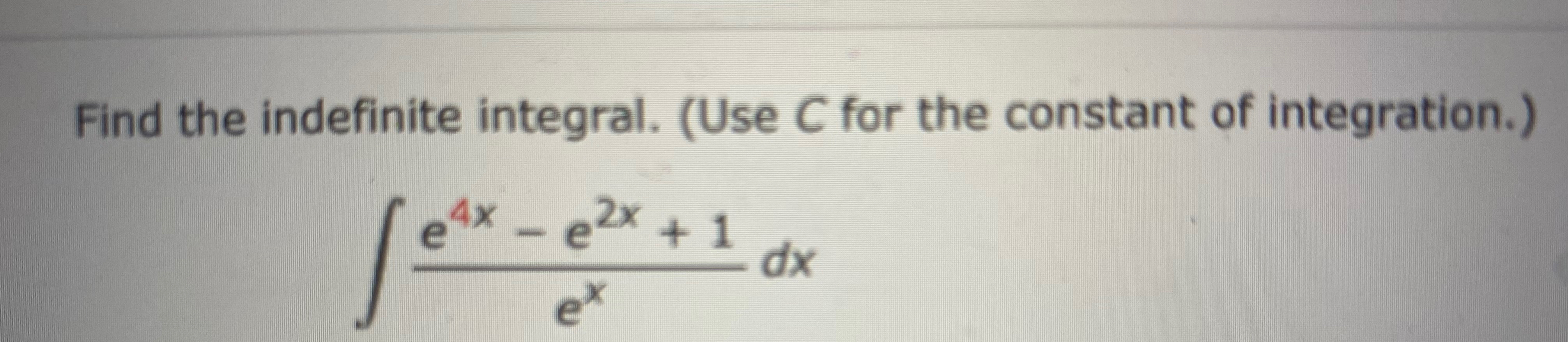 Solved Find the indefinite integral. (Use C ﻿for the | Chegg.com
