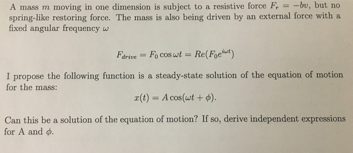 Solved A mass m moving in one dimension is subject to a | Chegg.com