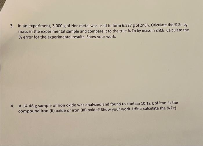 Solved 3. In an experiment, 3.000 g of zinc metal was used | Chegg.com