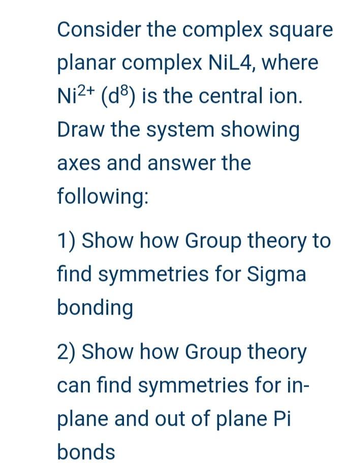 Solved Consider the complex square planar complex NiL4, | Chegg.com