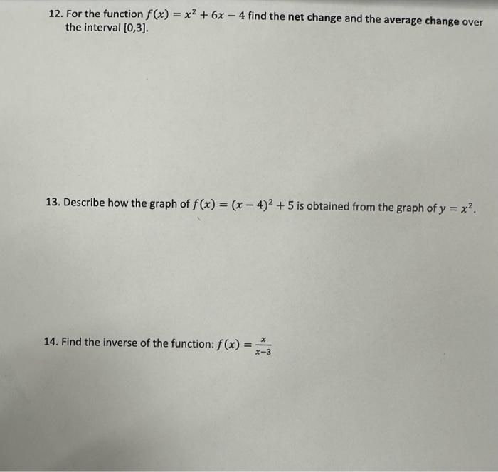 Solved 12. For the function f(x)=x2+6x−4 find the net change | Chegg.com