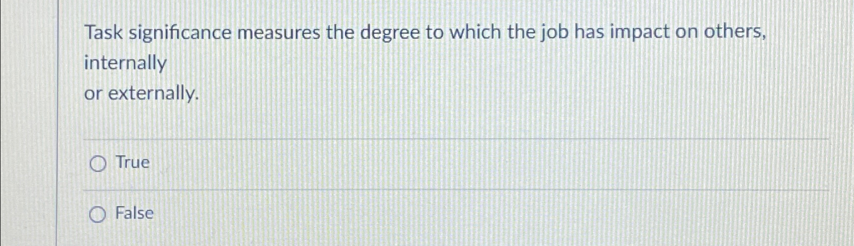 Solved Task significance measures the degree to which the | Chegg.com