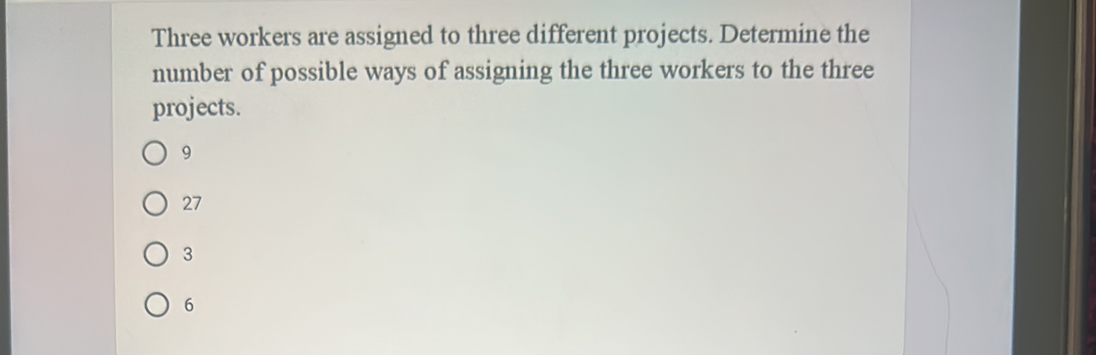 Solved Three workers are assigned to three different | Chegg.com