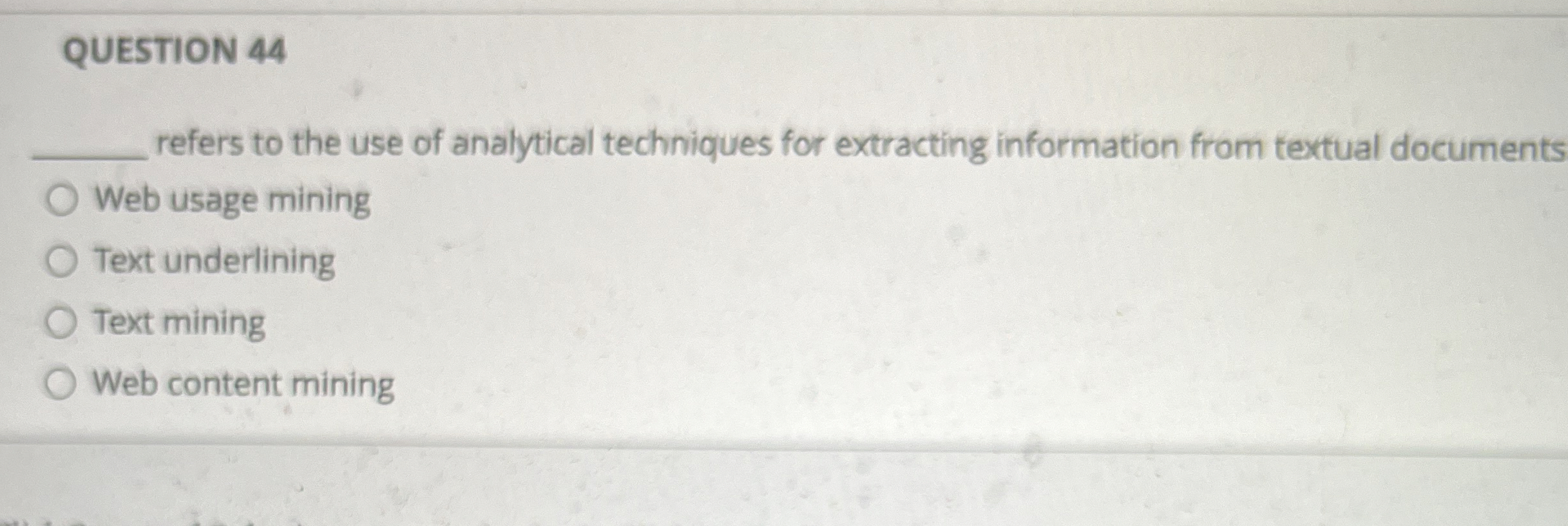 Solved QUESTION 44 ﻿refers to the use of analytical | Chegg.com