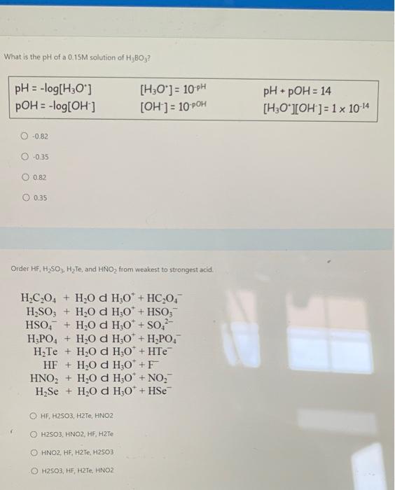 Solved What is the pH of a 0.15M solution of H3B03? pH = | Chegg.com