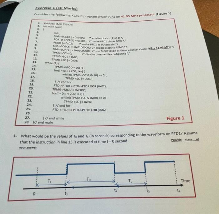 Exrercise 1 (10 Marks) Consider the following KL25-C | Chegg.com