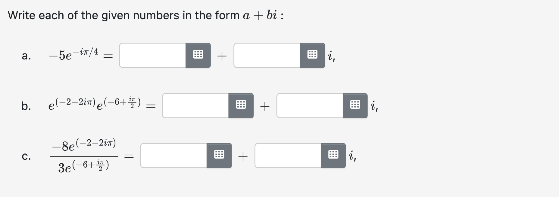 Solved Write each of the given numbers in the form a+bi | Chegg.com
