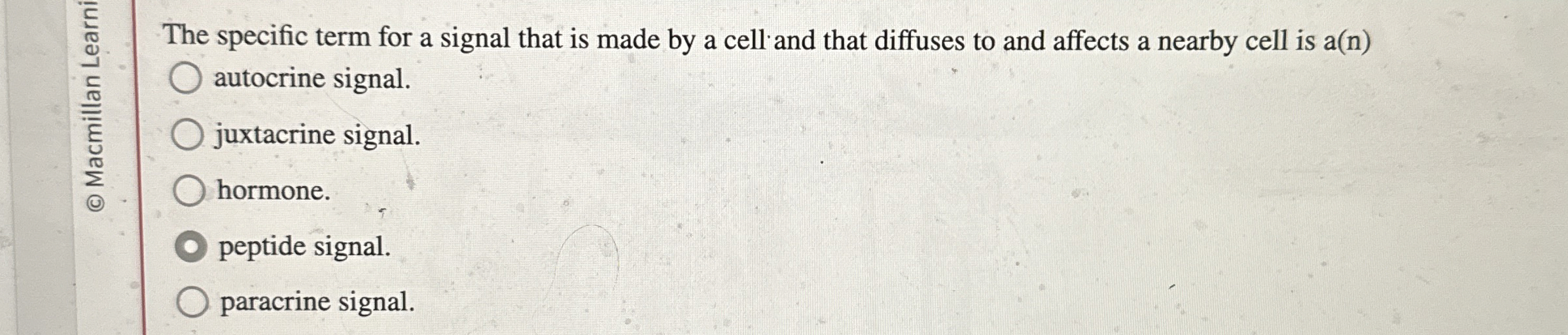 Solved The specific term for a signal that is made by a cell | Chegg.com