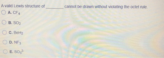 Solved cannot be drawn without violating the octet rule. A | Chegg.com