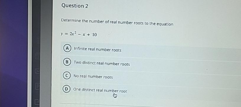 Solved Question 2Determine the number of real number roots | Chegg.com