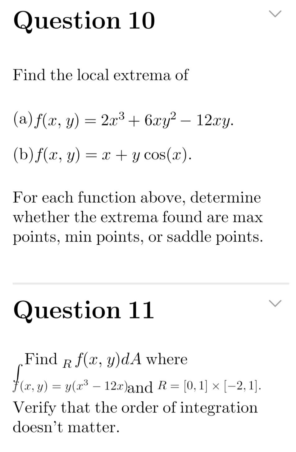Solved Question 10 Find the local extrema of (a) f(x, y) = | Chegg.com