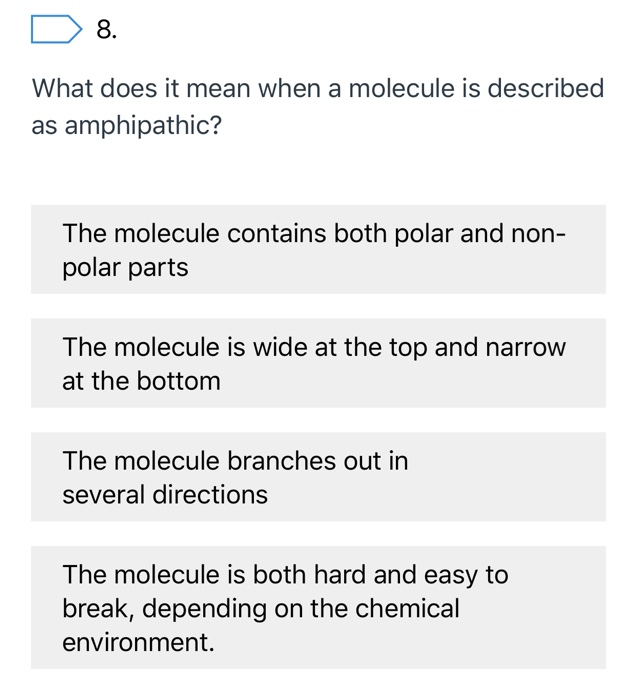 Solved D 8. What does it mean when a molecule is described | Chegg.com
