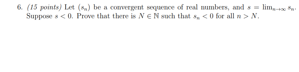 Solved (15 ﻿points) ﻿Let (sn) ﻿be a convergent sequence of | Chegg.com