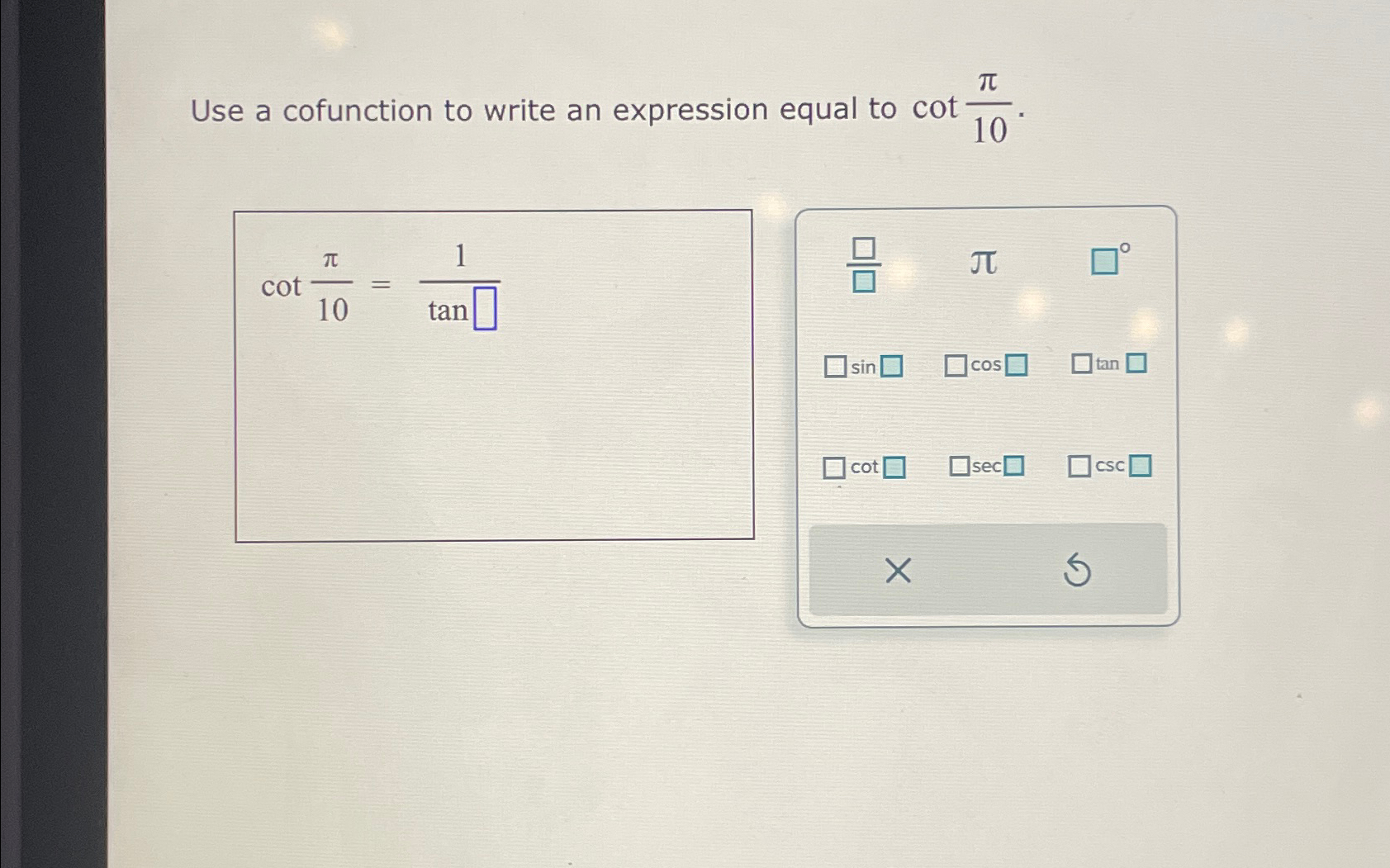 Solved Use a cofunction to write an expression equal to | Chegg.com