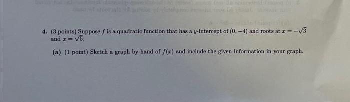 Solved 4. (3 points) Suppose f is a quadratic function that | Chegg.com
