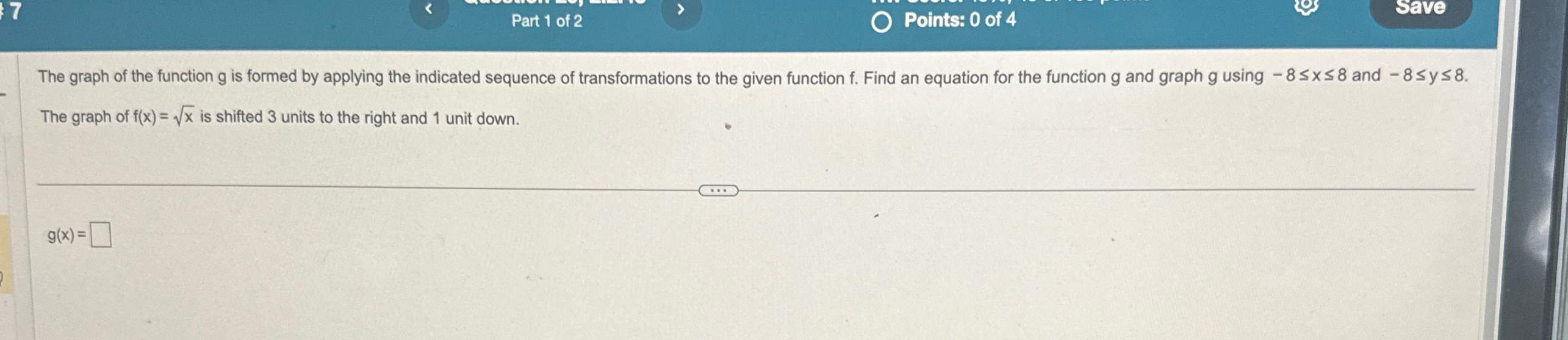 Solved Part 1 ﻿of 2Points: 0 ﻿of 4The graph of f(x)=x2 ﻿is | Chegg.com
