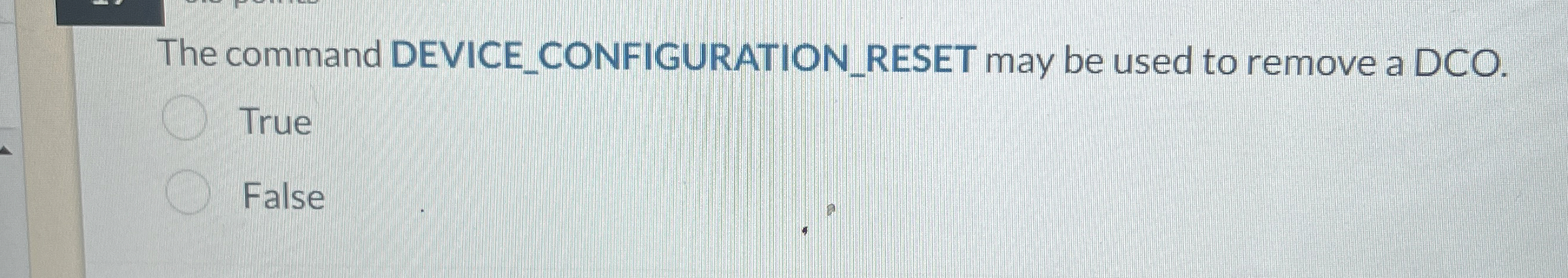 Solved The command DEVICE_CONFIGURATION_RESET may be used to | Chegg.com