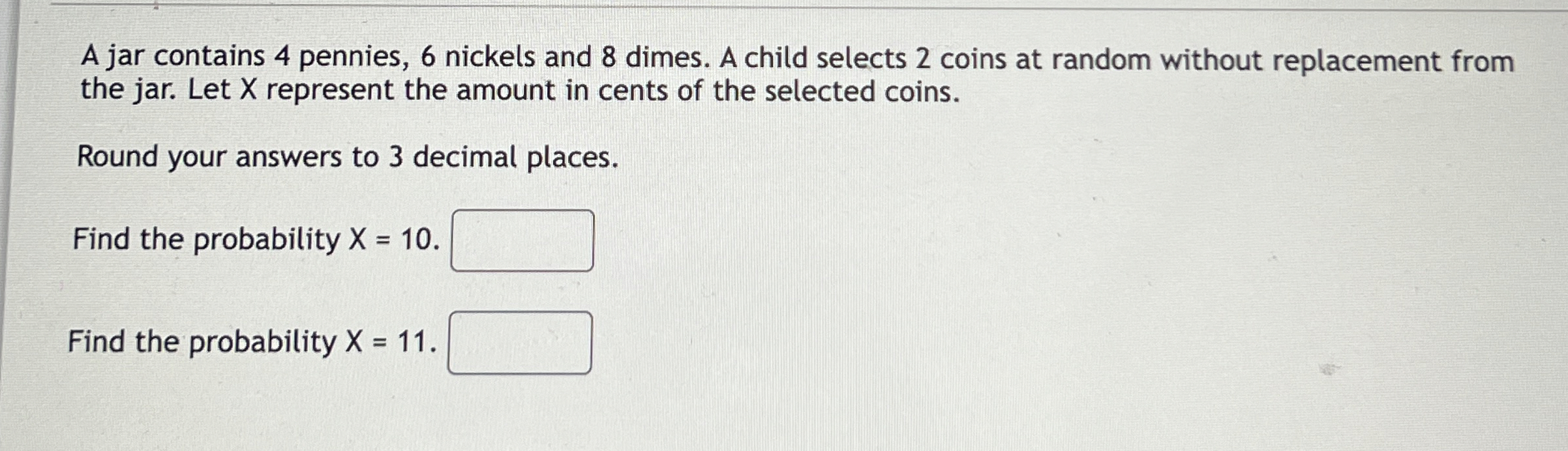 Solved A jar contains 4 ﻿pennies, 6 ﻿nickels and 8 ﻿dimes. A | Chegg.com