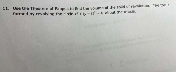 Solved 11. Use the Theorem of Pappus to find the volume of | Chegg.com