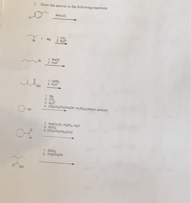 Solved Draw the answer to the following reactions. 1. NaCr O | Chegg.com