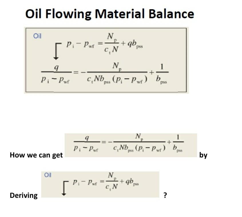 Solved Oil Flowing Material Balance Oil N · P: - Pwf $. + b | Chegg.com