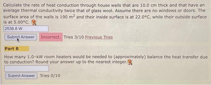 Solved Calculate the rate of heat conduction through house | Chegg.com