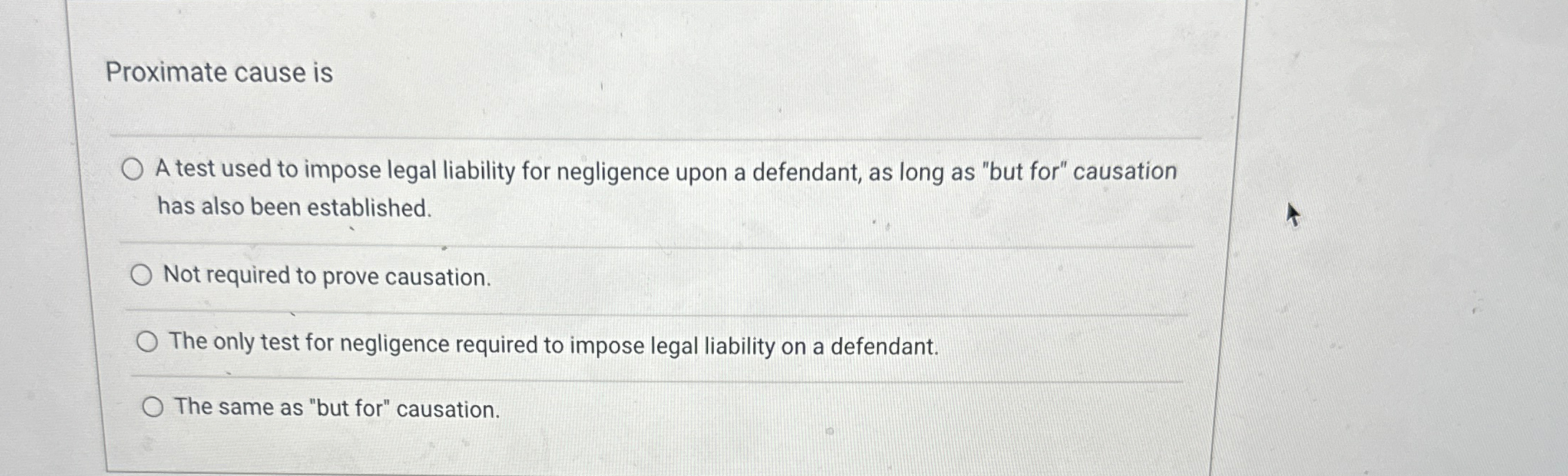 Solved Proximate cause isA test used to impose legal | Chegg.com