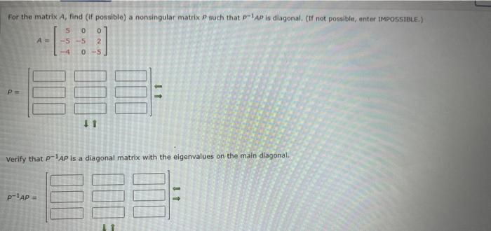 Solved Verify that P−1AP is a diagonal matrix with the | Chegg.com