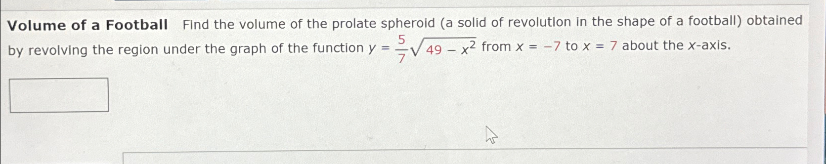 Solved Volume of a Football Find the volume of the prolate | Chegg.com