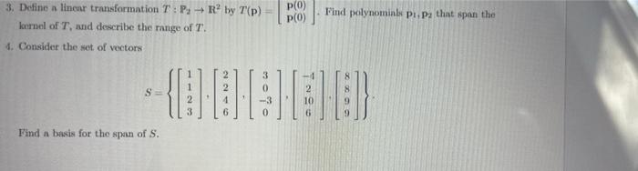Solved 3. Define linear transformation T: P-R2 by T'(p) | Chegg.com