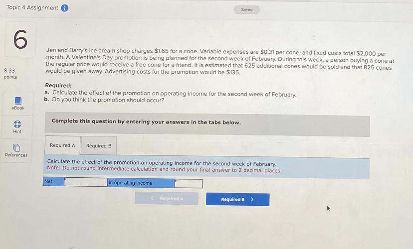 Solved Topic 4 ﻿Assignment iJen and Barry's ice cream shop | Chegg.com