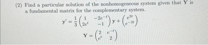 Solved (2) Find a particular solution of the nonhomogeneous | Chegg.com