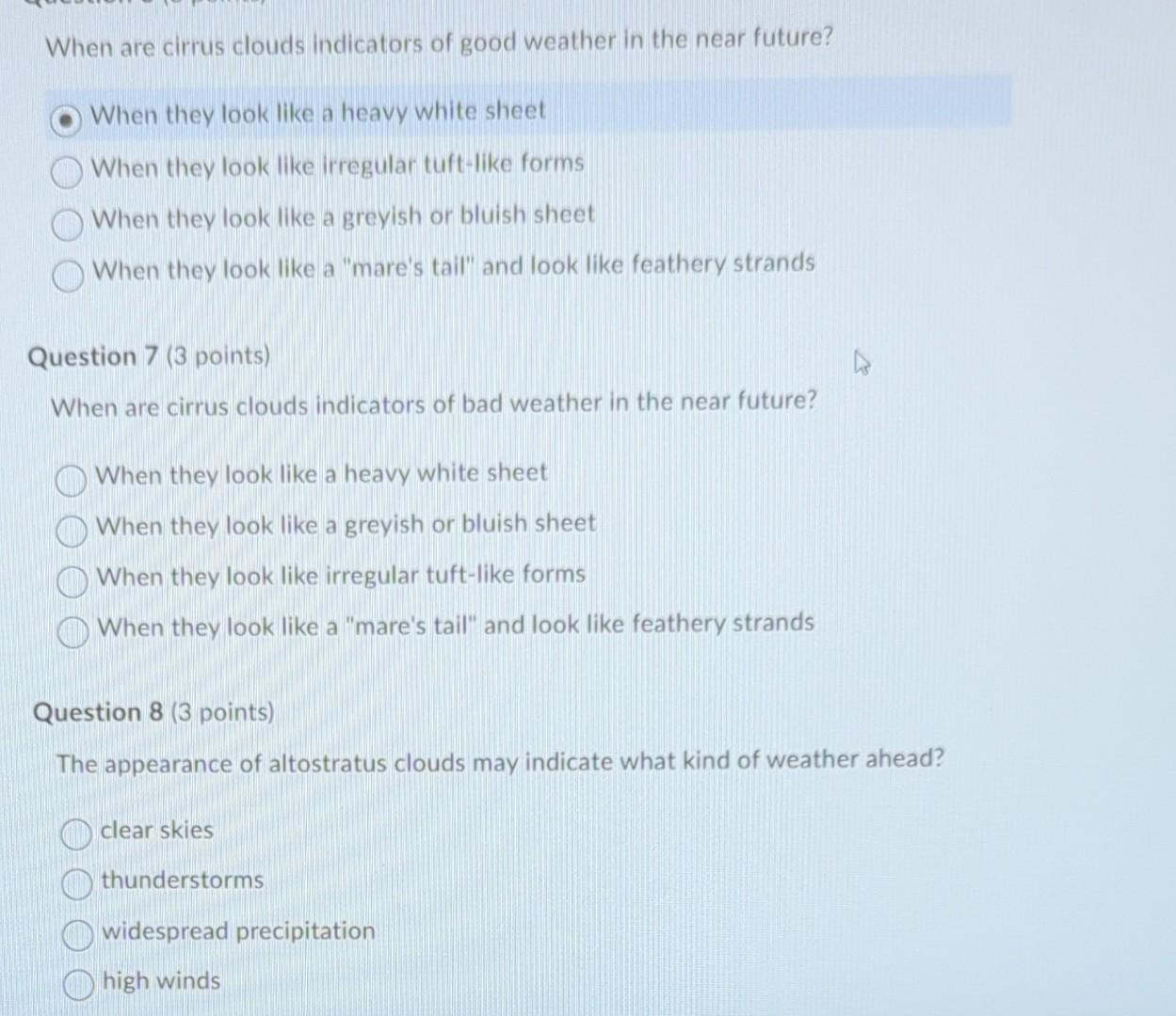 Solved When are cirrus clouds indicators of good weather in | Chegg.com