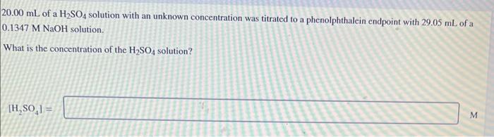 Solved 20.00 mL of a H2SO4 solution with an unknown | Chegg.com