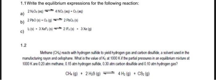 Solved 1.1 Write the equilibrium expressions for the | Chegg.com