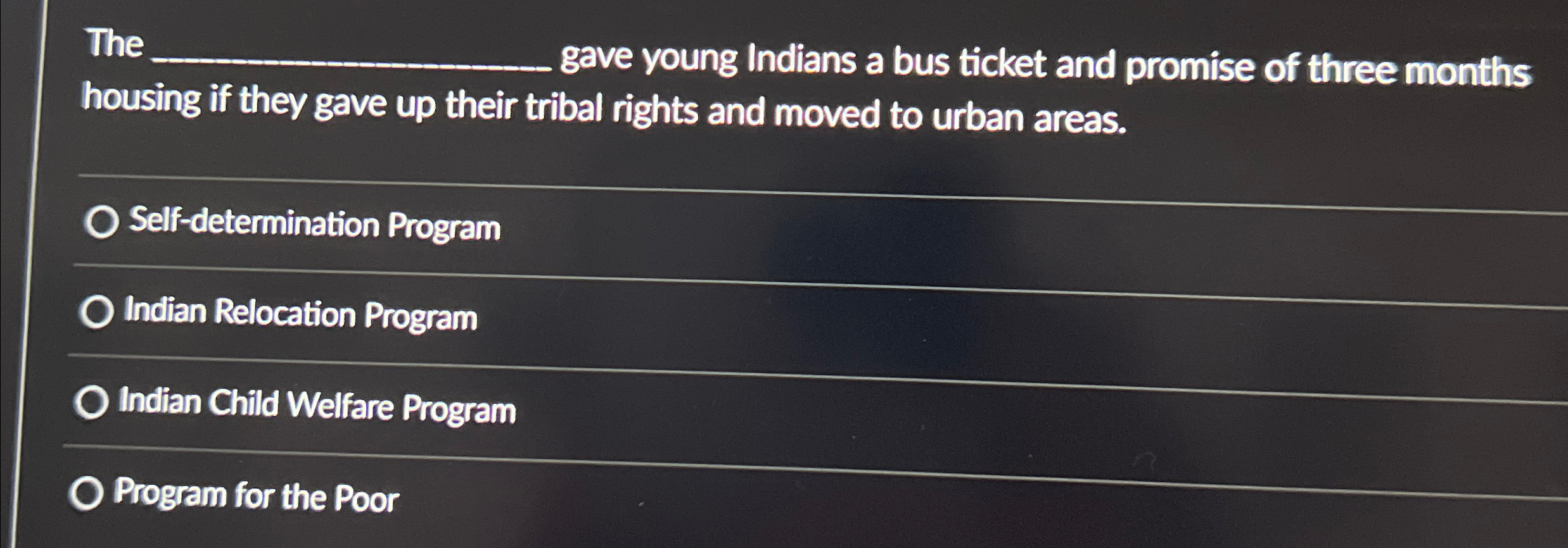 Solved The q, ﻿gave young Indians a bus ticket and promise | Chegg.com