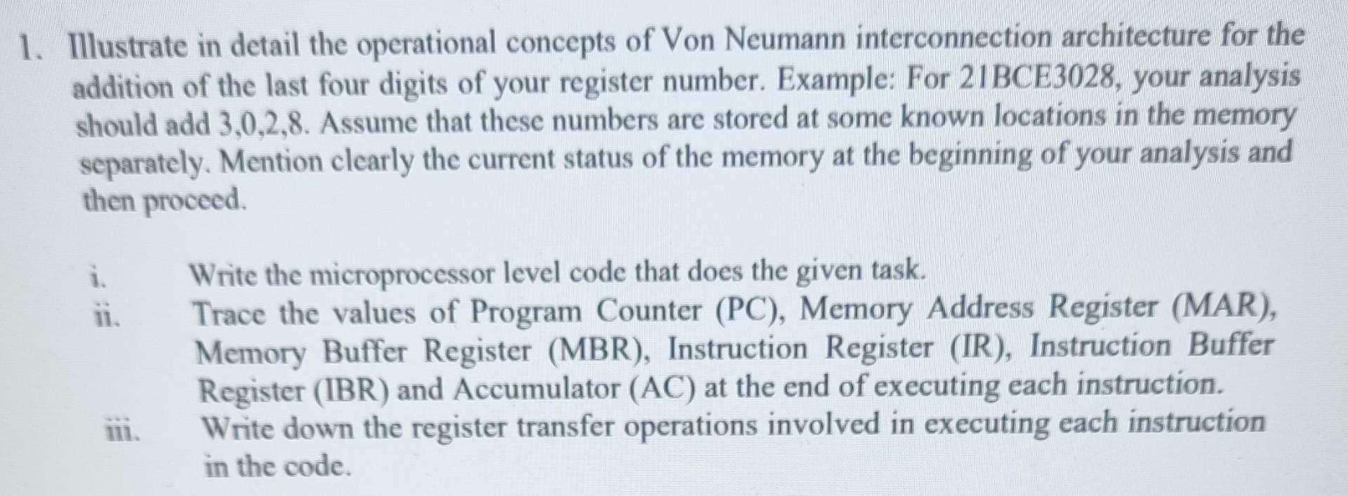 Solved Illustrate in detail the operational concepts of Von | Chegg.com