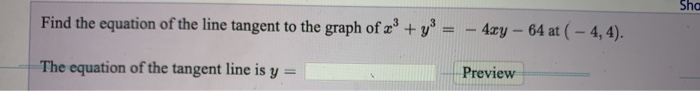 Solved Sha Find the equation of the line tangent to the | Chegg.com
