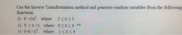 Use The Inverse Transformation Method And Generate 