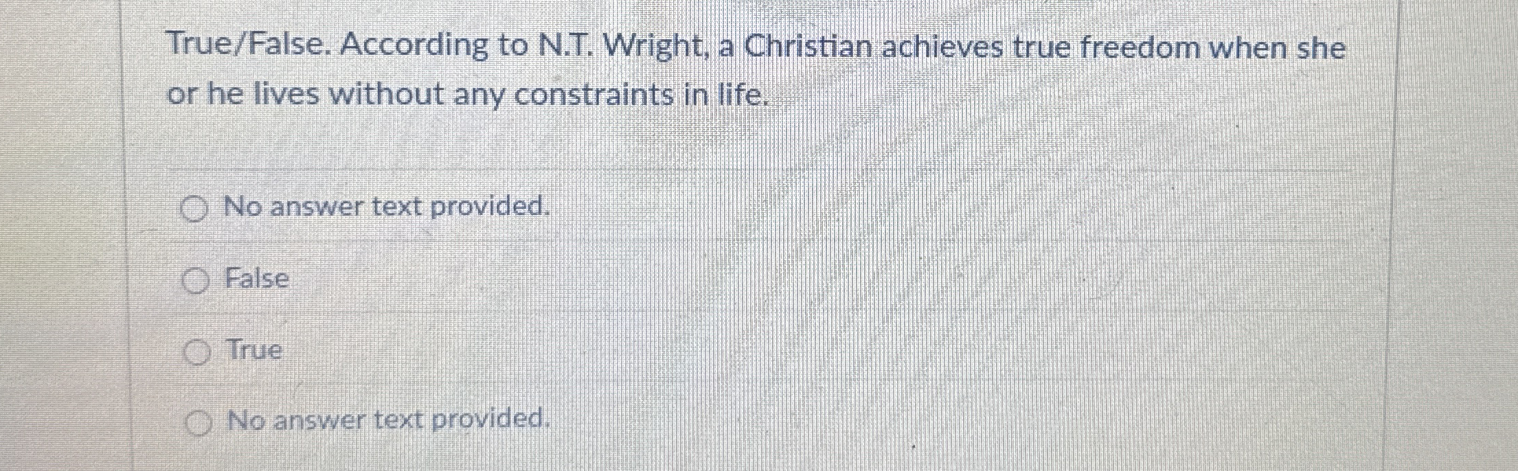 Solved True/False. ﻿According to N.T. ﻿Wright, a Christian | Chegg.com