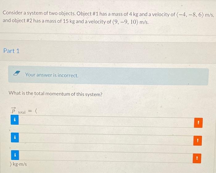 Solved Consider A System Of Two Objects Object 1 Has A