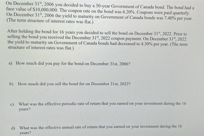 Solved On December 31st ,2006 you decided to buy a 50 -year | Chegg.com