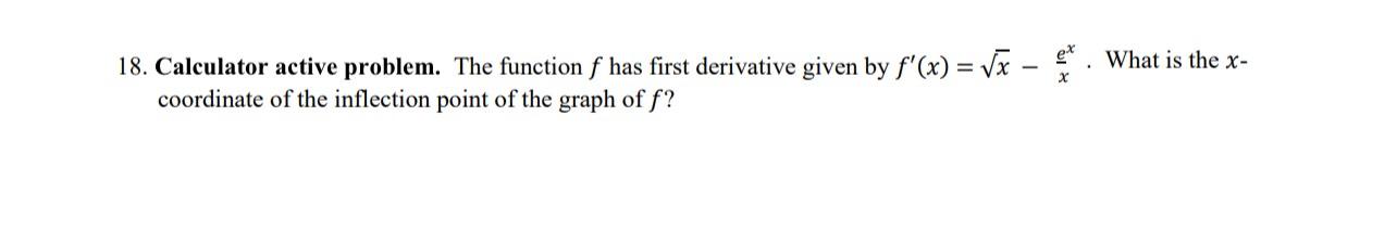 Solved Calculator active problem. The function f ﻿has first | Chegg.com