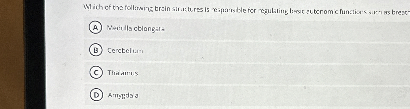 Solved Which of the following brain structures is | Chegg.com