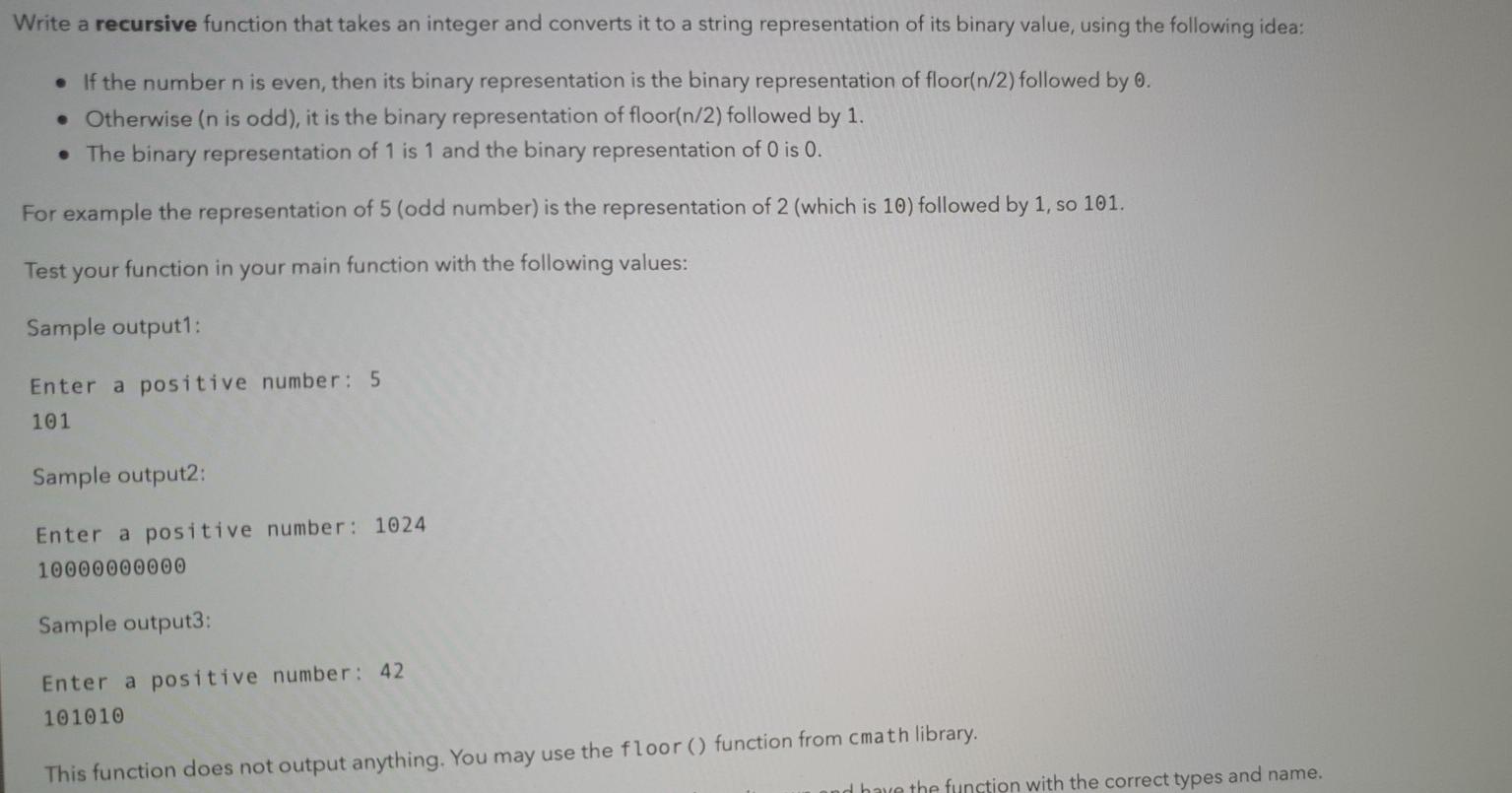 Solved Write a recursive function that takes an integer and | Chegg.com