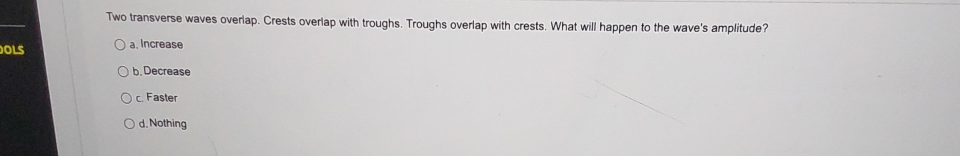 Solved Two transverse waves overlap. Crests overlap with | Chegg.com